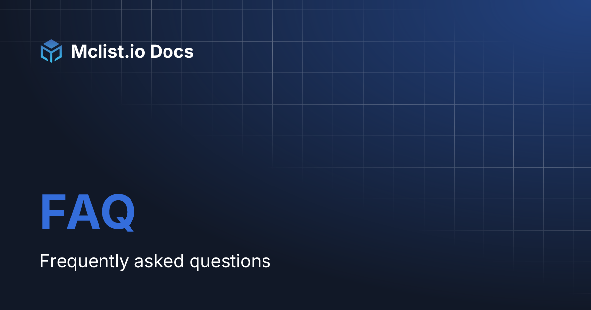 FAQ | Mclist.io Docs